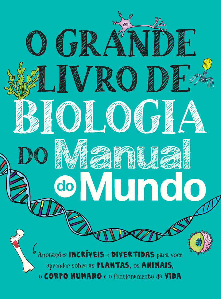 O Grande Livro de Biologia do Manual do Mundo – Editora Sextante